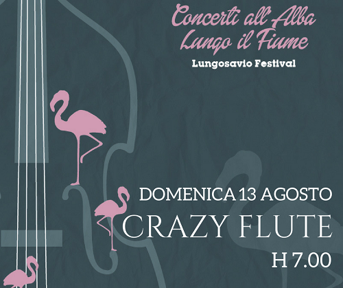I “Crazy Flute” protagonisti dell’ultimo concerto all’alba lungo il fiume